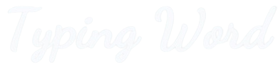 Typing Word